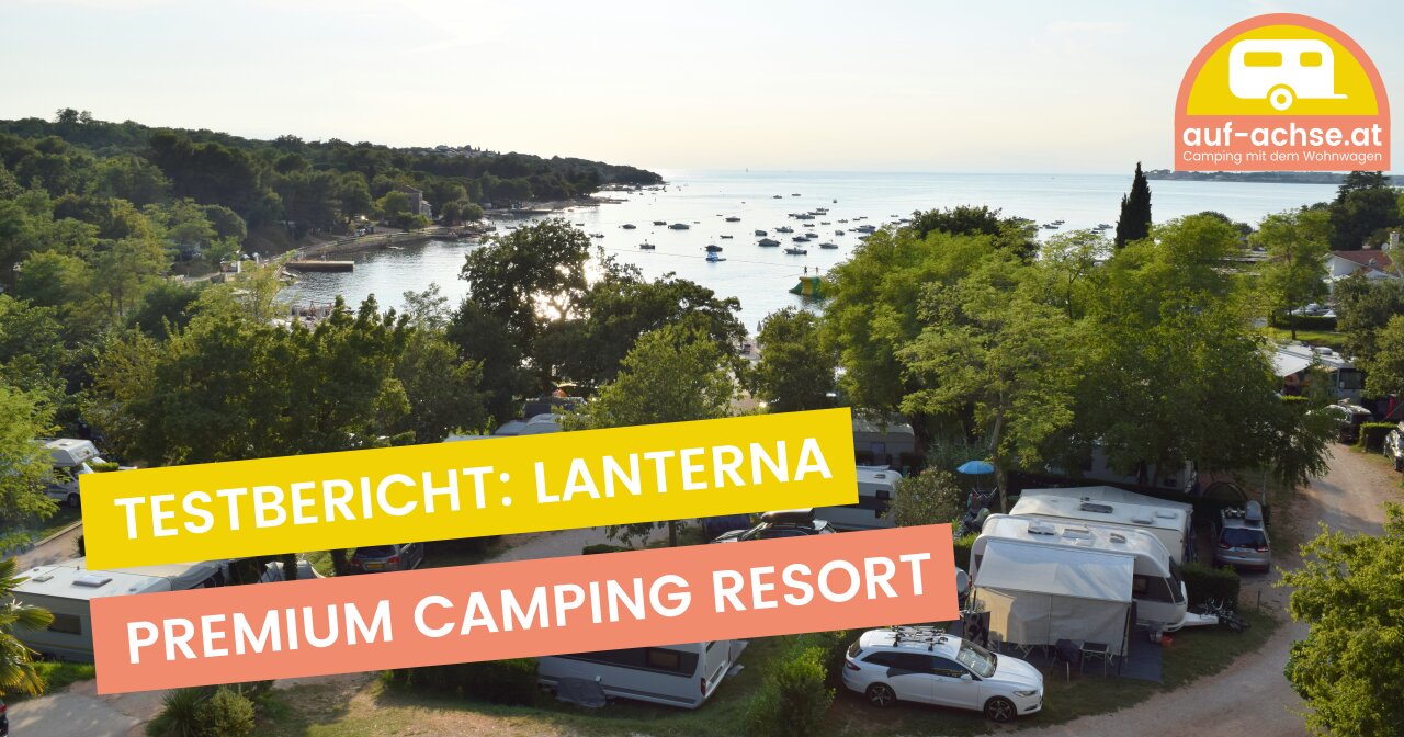 Lanterna Premium Camping Resort - unser Testbericht